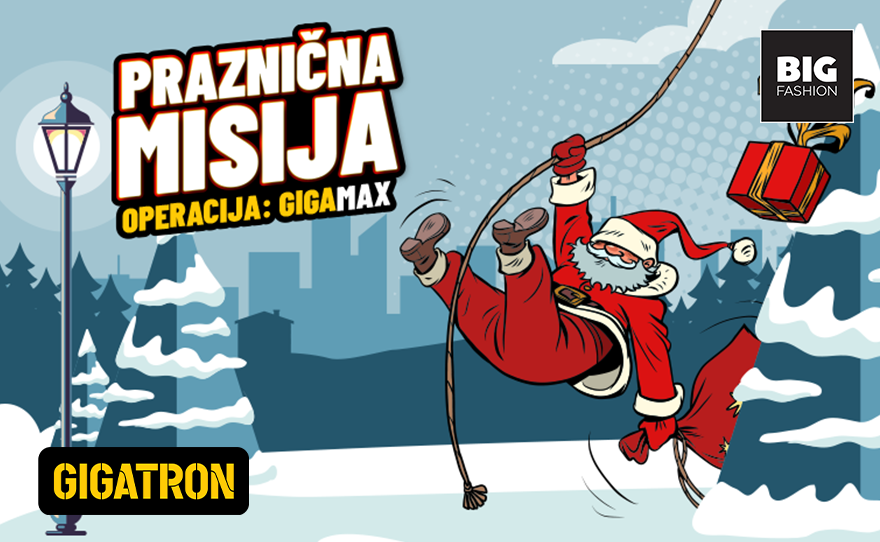 Gigatron Praznična misija | BIG FASHION Beograd