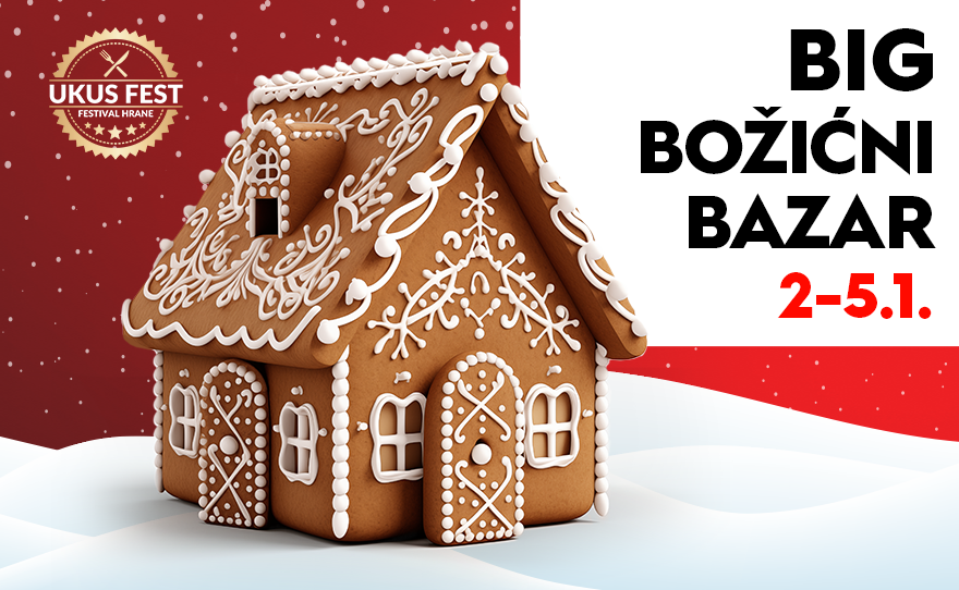 BIG BOŽIĆNI BAZAR, 2 - 5. JANUAR | BIG Rakovica